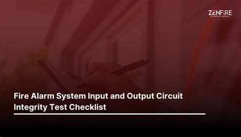 Fire Alarm System Input And Output Circuit Integrity Test Checklist Review Pdf Download