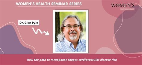 How The Path To Menopause Shapes Cardiovascular Disease Risk Womens