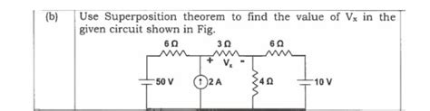 B Use Superposition Theorem To Find The Value Of Vx In Thegiven Circui