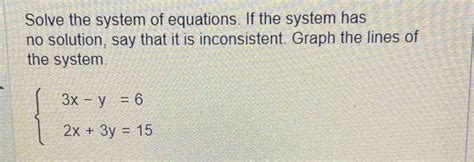 Solved Solve The System Of Equations If The System Has No Solution
