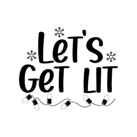 Premium Vector Lets Get Lit