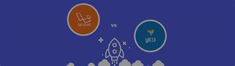 Laravel Vs Yii Framework Which One Is Best PHP Framework For On Demand Delivery Application