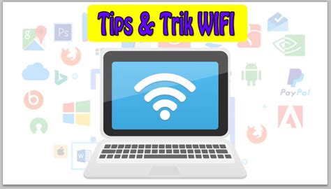 Cara Menyambungkan Wifi Ke Laptop Tanpa Kabel Neicy Techno