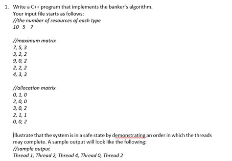 Solved Write A C Program That Implements The Banker S Chegg