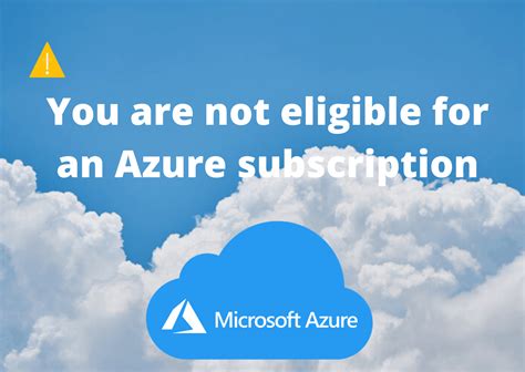 Youre Not Eligible For An Azure Free Account Azure Lessons