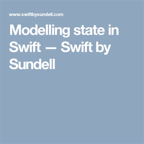 Modelling State In Swift — Swift By Sundell