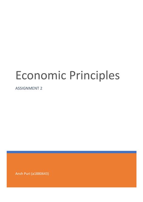 Economic Principles Assignment Ansh Puri A Economic Principles ASSIGNMENT Table