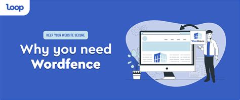 Keep Your Site Secure Use Wordfence Loop Web Design