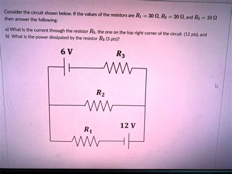 Solved Consider The Circuit Shown Below If The Values Of The