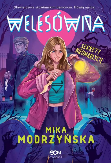 Welesówna Sekrety Nieumarłych Mika Modrzyńska