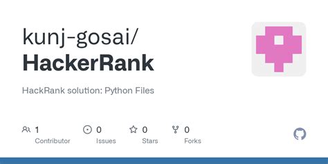 Github Kunj Gosai Hackerrank Hackrank Solution Python Files