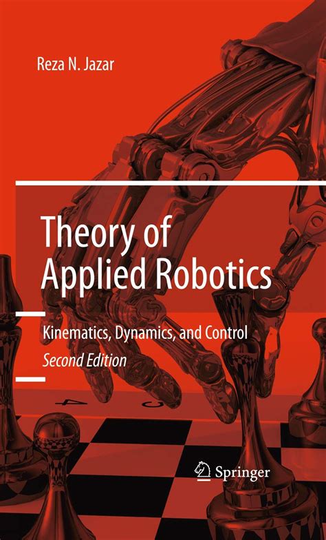 Buy Theory Of Applied Robotics Kinematics Dynamics And Control 2nd