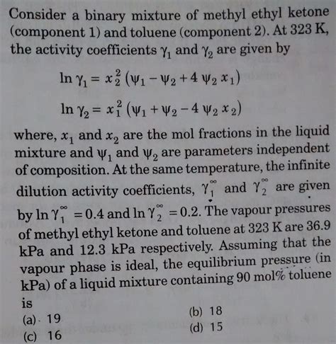 Solved Consider A Binary Mixture Of Methyl Ethyl Ketone Chegg