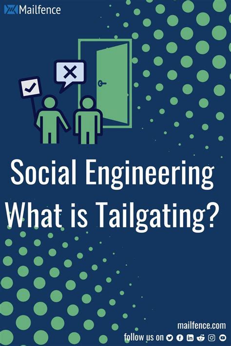 Tailgating Is A Physical Social Engineering Attack Where Someone Seeks