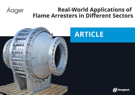 Real-World Applications of Flame Arresters in Different Sectors - Flame Arresters And Explosion ...
