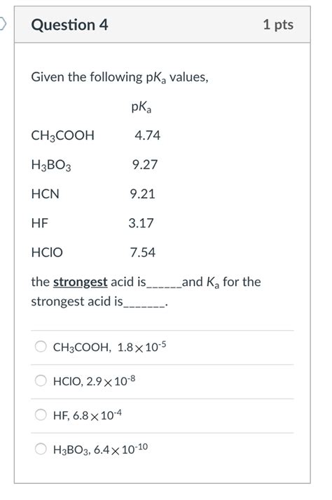 solved question 4 1 pts given the following pka values