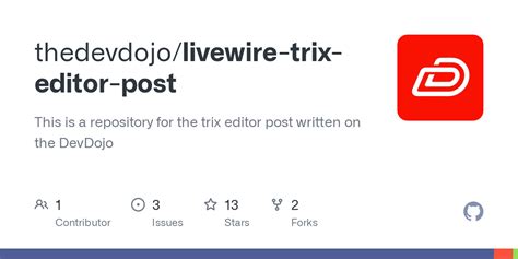 GitHub Thedevdojo Livewire Trix Editor Post This Is A Repository For The Trix Editor Post