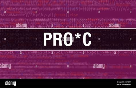 Proc Text Written On Programming Code Abstract Technology Background Of Software Developer And