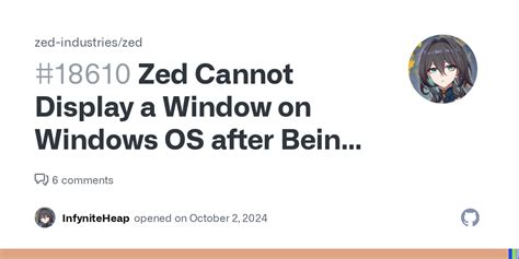 Zed Cannot Display A Window On Windows OS After Being Built Issue Zed Industries Zed
