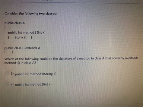 solved consider the following two classes public class a