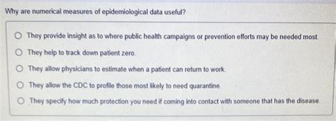 Solved Why Are Numerical Measures Of Epidemiological Data