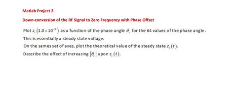 Solved Matlab Project 1 Down Conversion Of The Rf Signal To