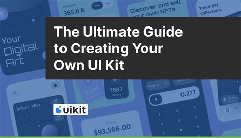 The Ultimate Guide To Creating Your Own Ui Kit