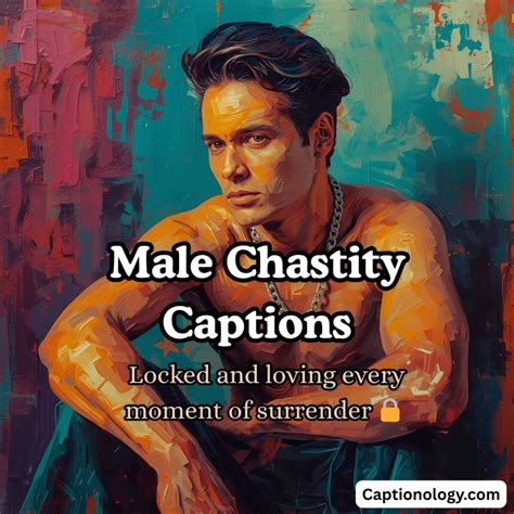 Chastity Captions The Ultimate Collection For Every Dynamic