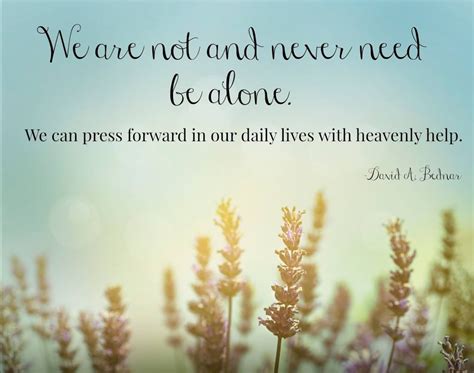 Bednar Quotes Come And See Quotesgram