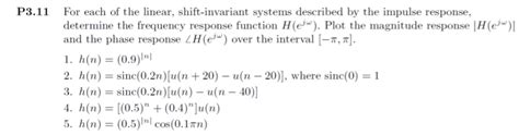 Solved P For Each Of The Linear Shift Invariant Systems Chegg