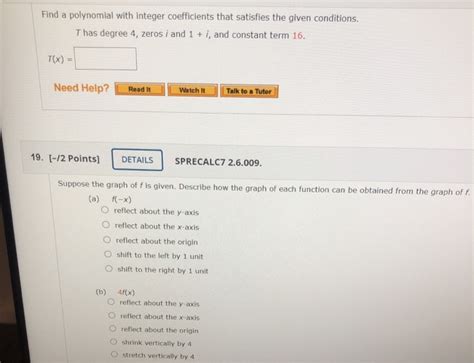 find a polynomial with integer coefficients that