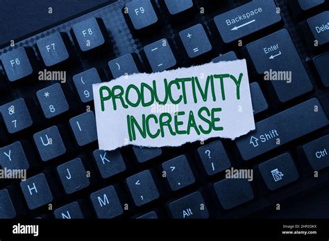 Sign Displaying Productivity Increase Word Written On Get More Things Done Output Per Unit Of