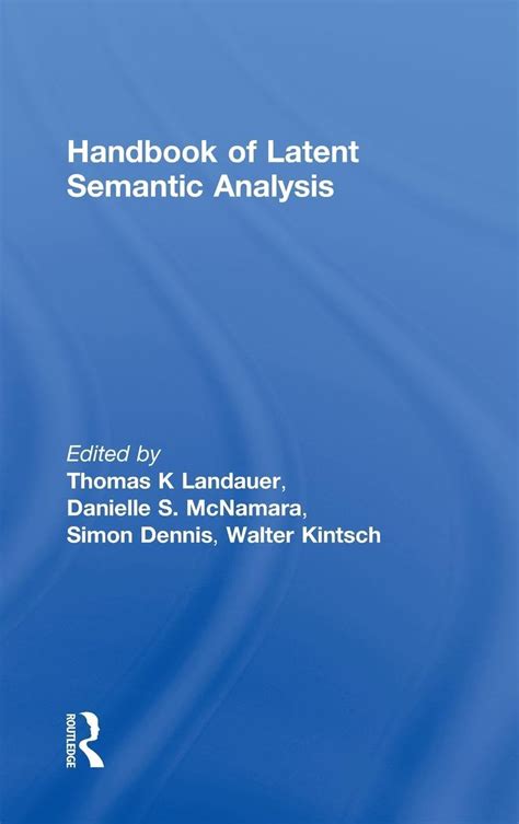 Amazon Com Handbook Of Latent Semantic Analysis University Of Colorado Institute Of Cognitive