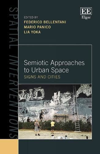 Buy Semiotic Approaches To Urban Space Signs And Cities Spatial