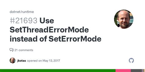 Use Setthreaderrormode Instead Of Seterrormode · Issue 21693 · Dotnet
