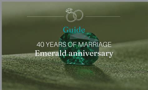 40 Years Of Marriage Meaning And T Ideas For The Emerald Anniversary
