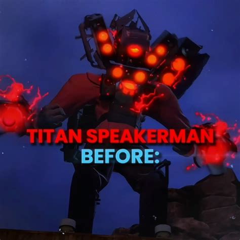Upgraded Titan Speakerman Then Or Now In Episode 80 Skibiditoilet