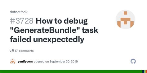How To Debug Generatebundle Task Failed Unexpectedly · Issue 3728 · Dotnetsdk · Github