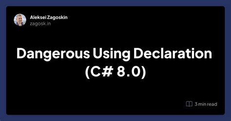 understanding the risks of using declaration in c 8 0