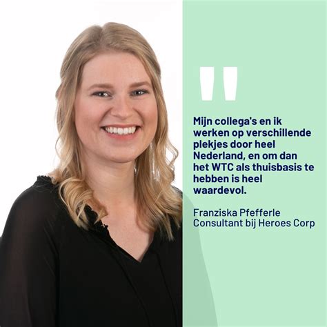 Maak Kennis Met Franziska Pfefferle Consultant Bij Heroes Corp Een Van Onze Huurders In Het