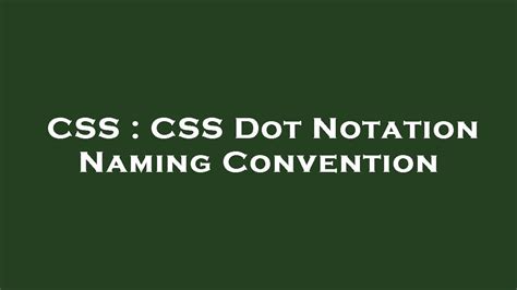 css css dot notation naming convention youtube