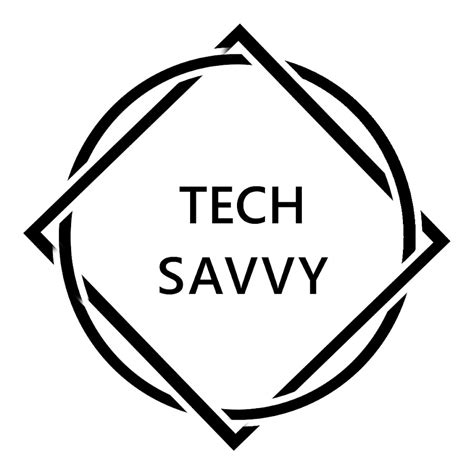 Tech Savvy