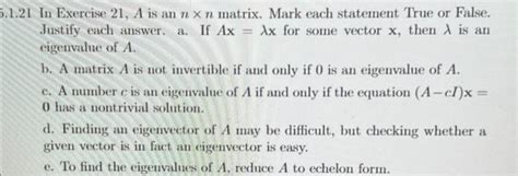 Solved 121 In Exercise 21 A Is An N×n Matrix Mark Each