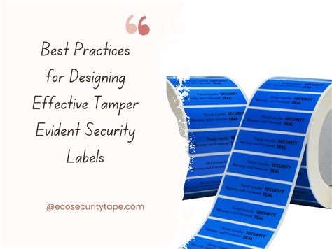 Best Practices For Designing Effective Tamper Evident Security Labels By Ecosecuritytape Medium