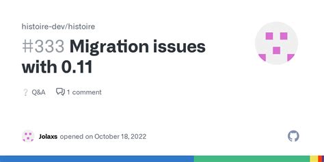 migration issues with 0 11 · histoire dev histoire · discussion 333