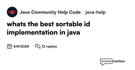 Whats The Best Sortable Id Implementation In Java Java Community