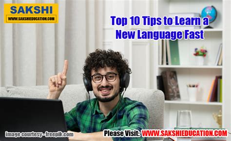 Top 10 Tips To Learn A New Language Fast