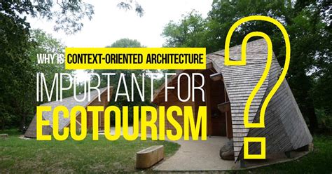 Why Is Context Oriented Architecture Important For Ecotourism Rtf