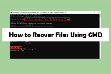 Recover Files Using Cmd On Windows A Detailed Step Guide