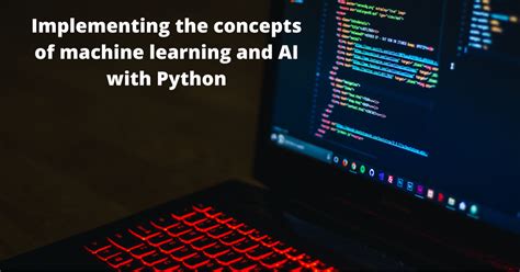 Machine Learning And Ai With Python How To Implementing The Concepts Kidml